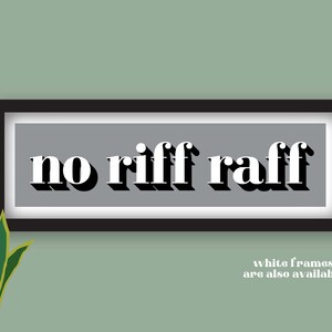 No Riff Raff Sign for Hallway, Hallway Signs No Riff Raff, Hallway Wall ...