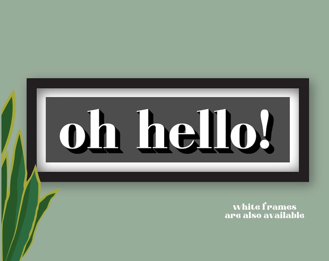 Oh Hello Framed Print, Hello Hallway Print, Horizontal Hallway Prints ...