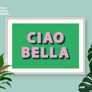 Ciao Bella Print, Ciao Bella Slogan Print, Caio Bella Poster, Italian ...