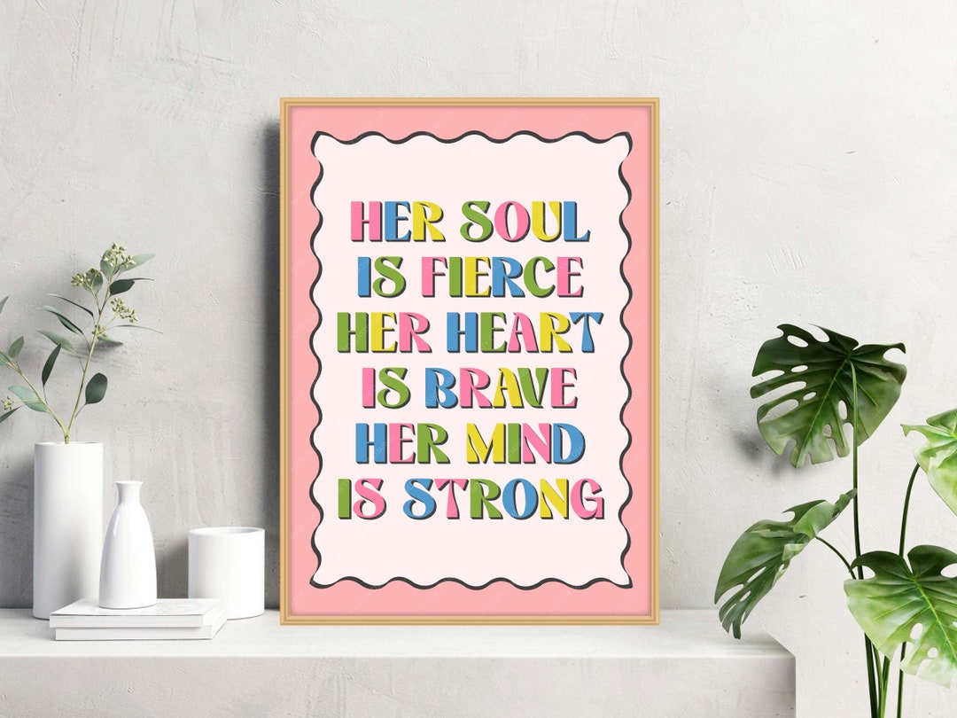 Her Soul is Fierce Print, Her Heart is Brave Print, Her Mind is Strong ...