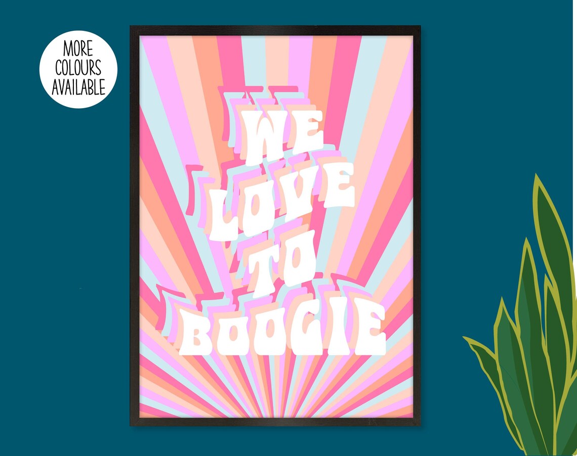 We Love to Boogie Print, We Love to Boogie Wall Art, 70s Disco Lyric ...