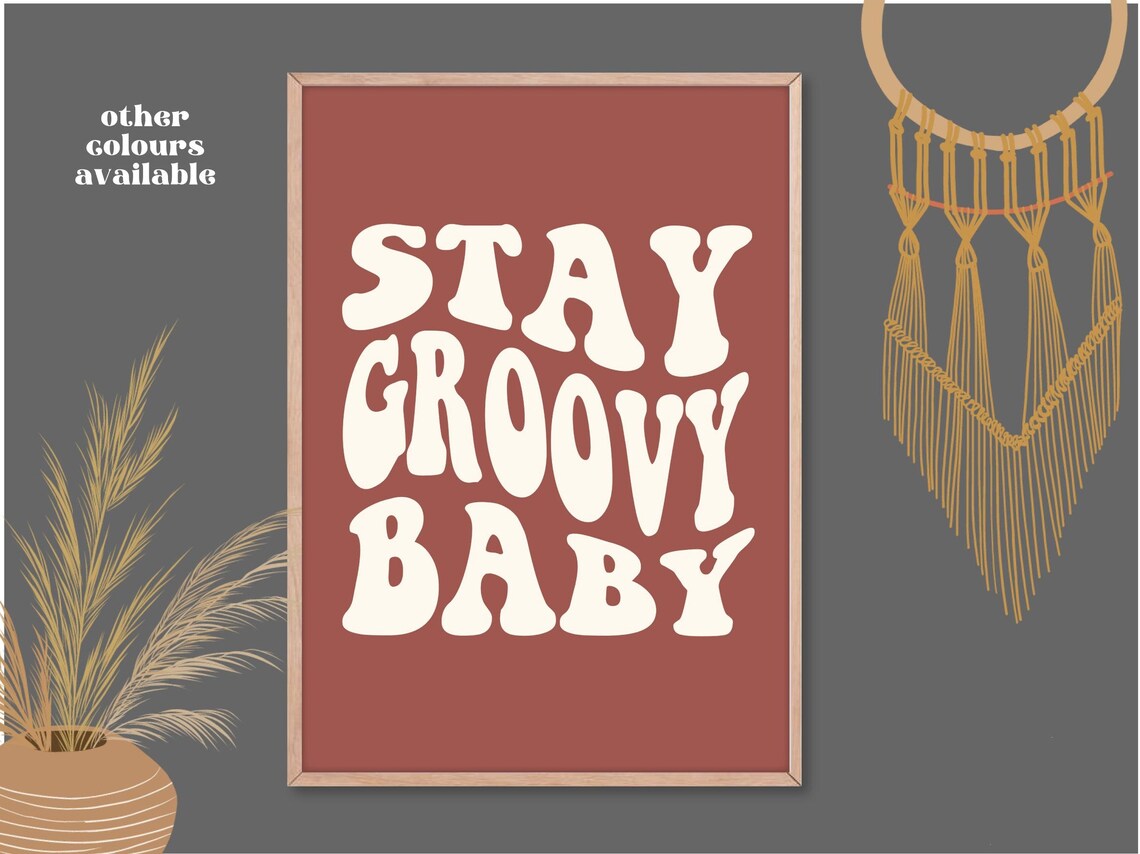 Stay Groovy Baby Print 70's Slogan Print Groovy 70's | Etsy