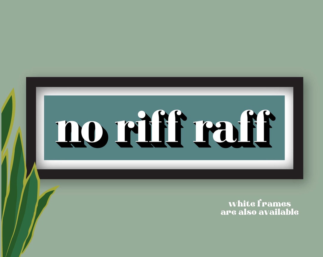 No Riff Raff Sign for Hallway, Hallway Signs No Riff Raff, Hallway Wall ...