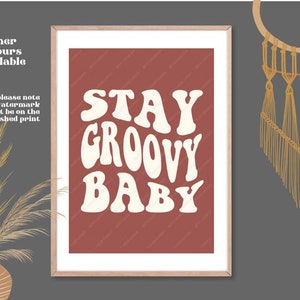 Stay Groovy Baby Print, 70's Slogan Print, Groovy 70's Slogan Print, 70 ...