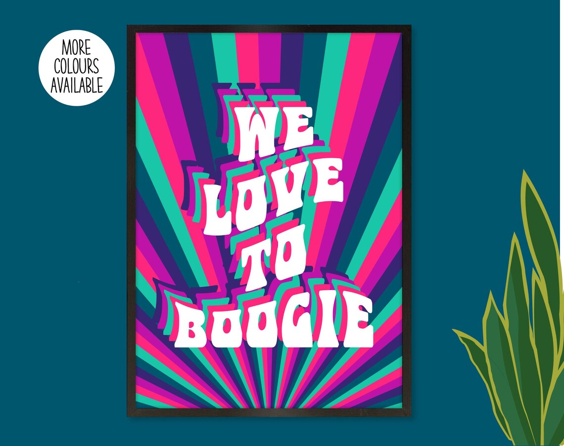 We Love to Boogie Print, We Love to Boogie Wall Art, 70s Disco Lyric ...