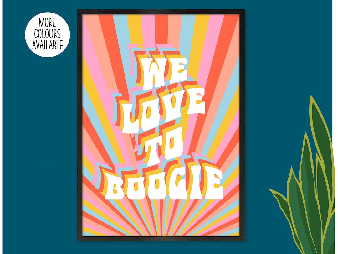We Love to Boogie Print, We Love to Boogie Wall Art, 70s Disco Lyric ...