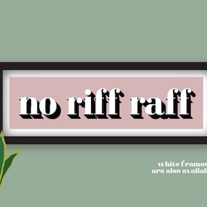 No Riff Raff Sign for Hallway, Hallway Signs No Riff Raff, Hallway Wall ...