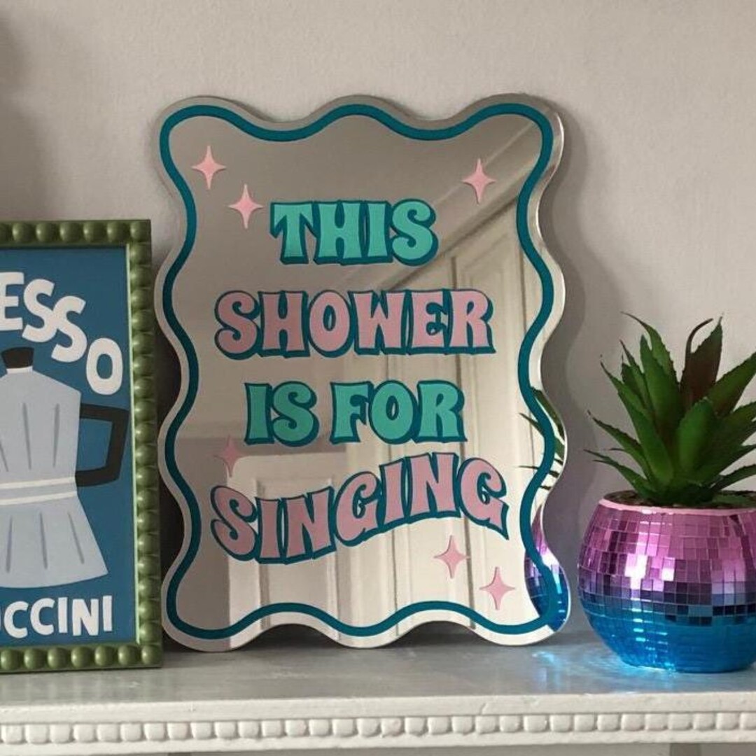 This Shower is for Singing Mirror, Slogan Printed Mirrors, Vinyl Decal ...