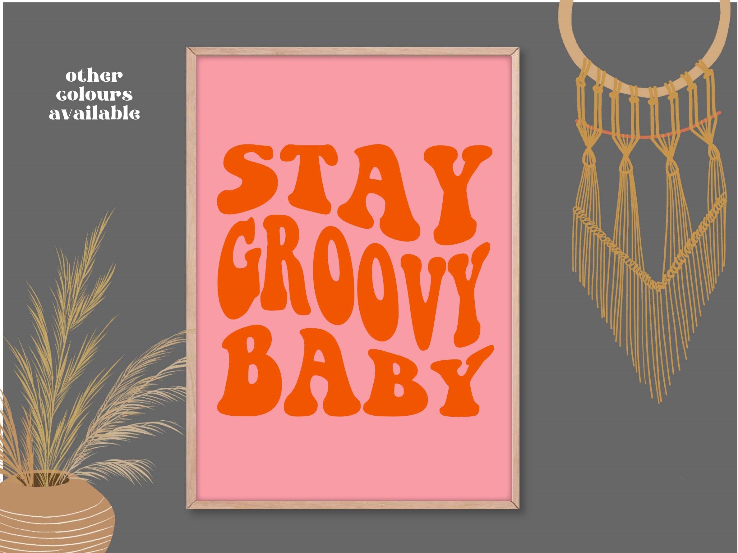 Stay Groovy Baby Print 70's Slogan Print Groovy 70's - Etsy UK
