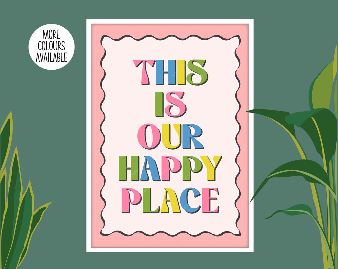This is Our Happy Place Print, This is Our Happy Place Poster, Slogan ...