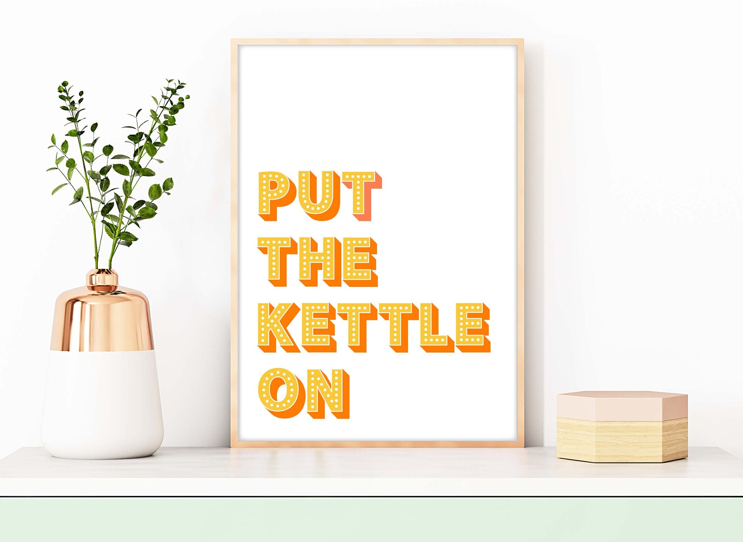 Put the Kettle on Print Kitchen Slogan Prints Kitchen Wall - Etsy