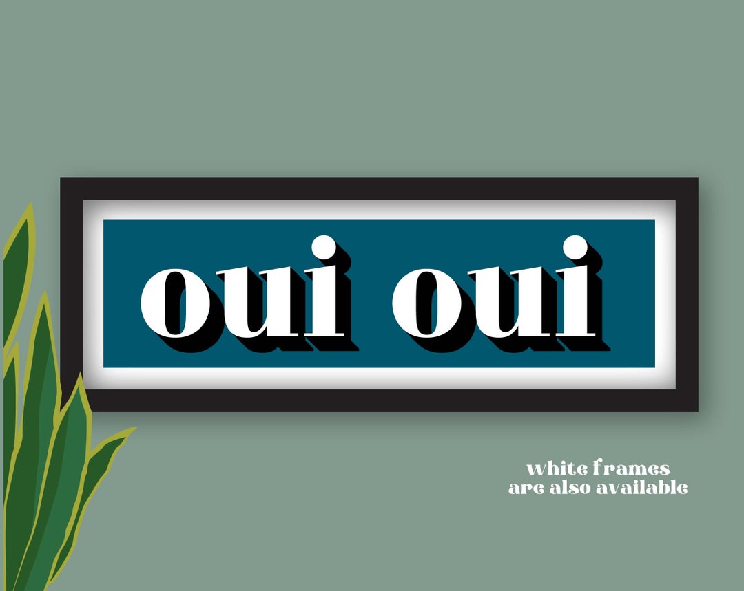 Oui Oui Framed Print, Oui Oui Sign Print, Oui Oui Print, Hallway Oui ...