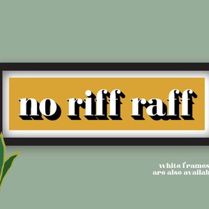 No Riff Raff Sign for Hallway, Hallway Signs No Riff Raff, Hallway Wall ...