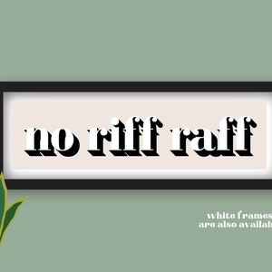 No Riff Raff Sign for Hallway, Hallway Signs No Riff Raff, Hallway Wall ...