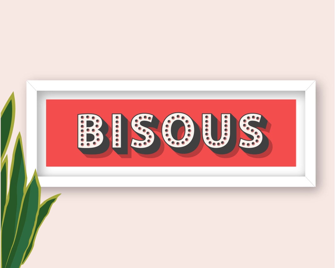 Framed Bisous Print, French Kiss Bisous Typography Print, Valentines ...