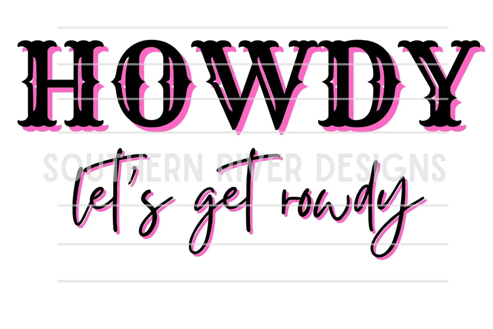 Howdy Let's Get Rowdy PNG SVG | Etsy Australia