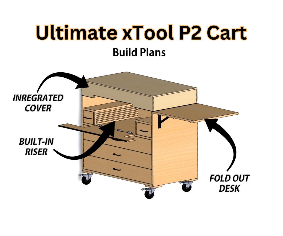 Xtool P2 Custom Cart Build Plan Xtool Cart With Riser Digital Download ...