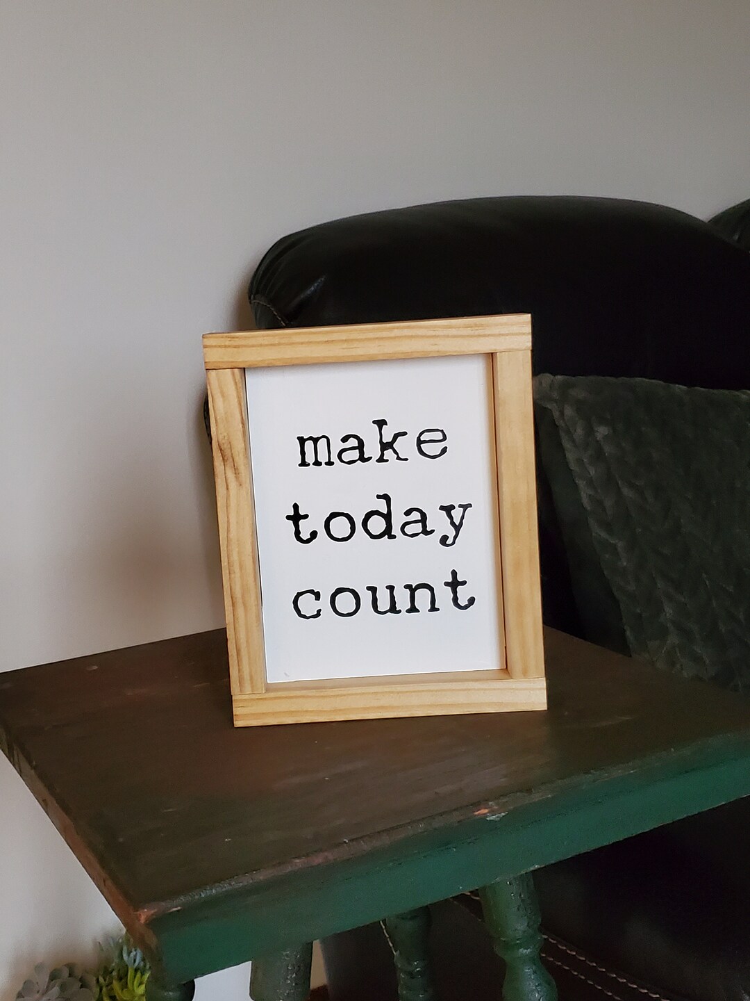 Make Today Count Handmade Wooden Sign - Etsy