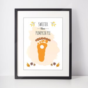 Sweeter Than Pumpkin Pie, Footprint Art Craft, Handprint Thanksgiving ...