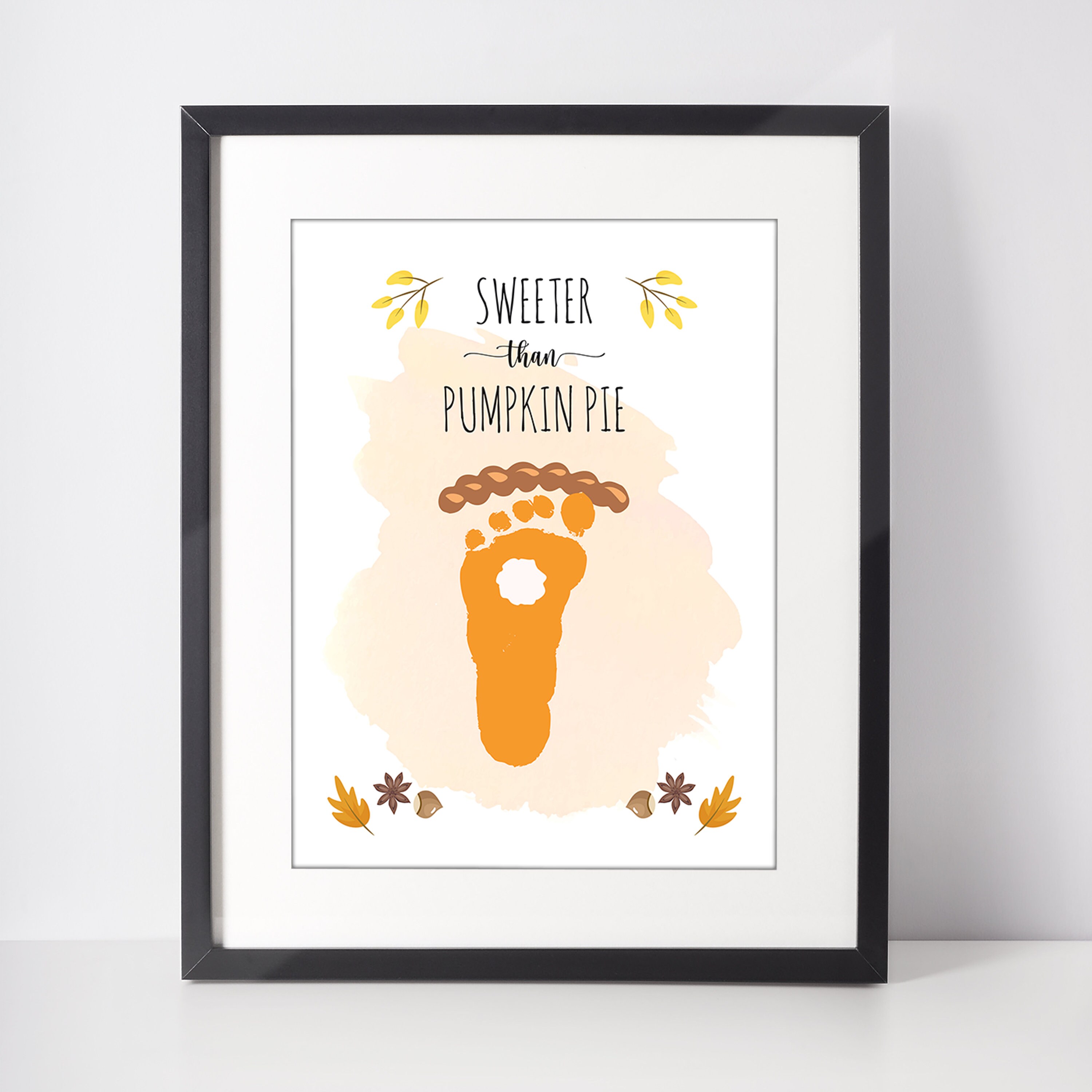 Sweeter Than Pumpkin Pie, Footprint Art Craft, Handprint Thanksgiving ...