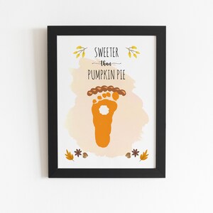 Sweeter Than Pumpkin Pie, Footprint Art Craft, Handprint Thanksgiving ...