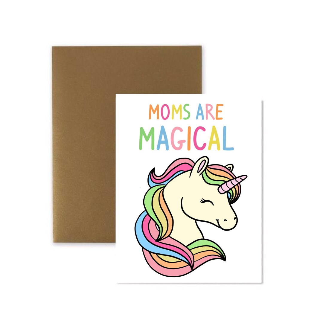 Moms Are Magical Unicorn Mother’s Day Card, Mother’s Day Card From ...