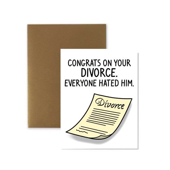 Funny Divorce Card Congrats on Your Divorce Everyone Hated | Etsy