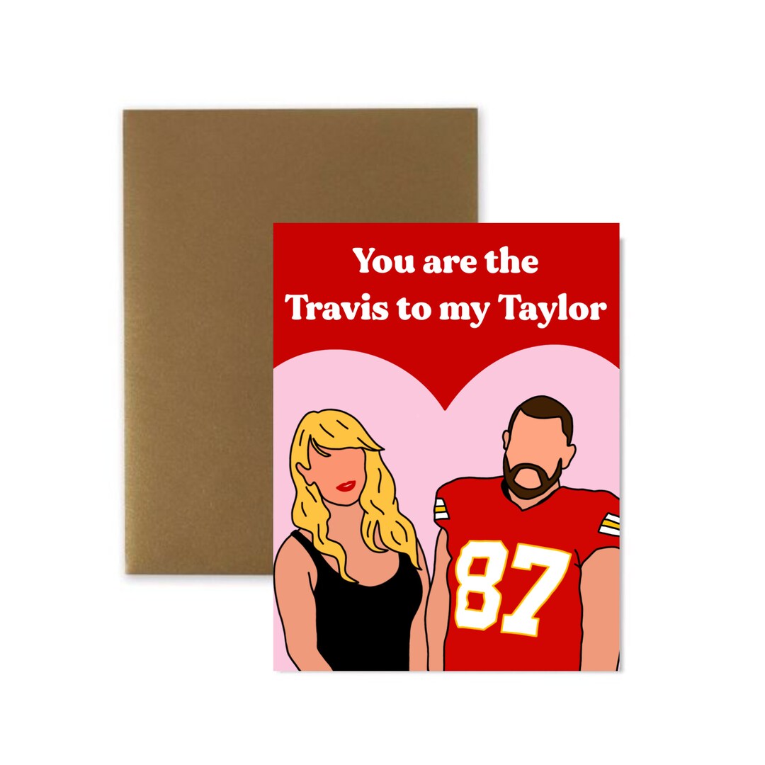 Taylor and Travis Valentines Day Card, Pop Culture Love Anniversary ...