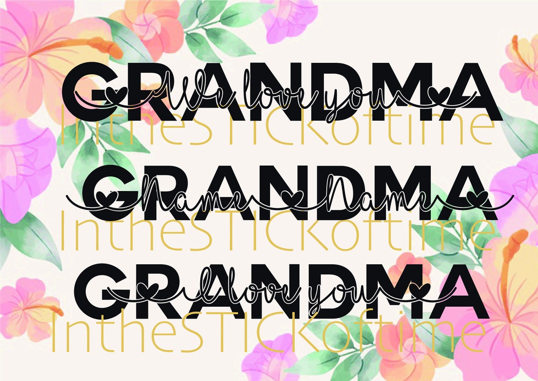 Personalised Grandma Svgs. Mum Tiles. I Love You. We Love You. Mother's ...
