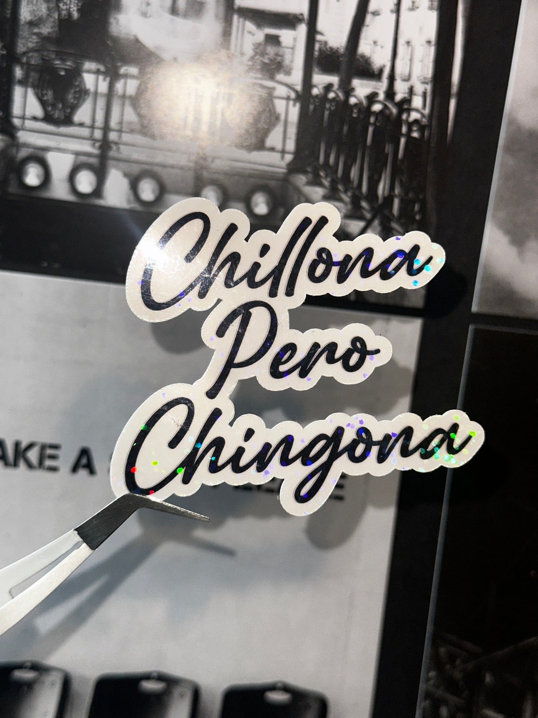 Chillona Pero Chingona Sticker | Latina Holographic Sticker - Etsy