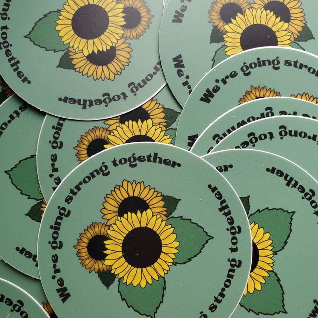 We're Going Strong Together, We're Growing Strong Together Sticker ...