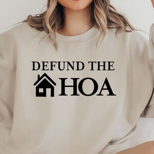 Defund the HOA Sweatshirt, Funny Defund HOA Sweatshirt, Gift for Home ...