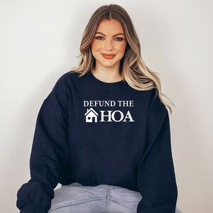 Defund the HOA Sweatshirt, Funny Defund HOA Sweatshirt, Gift for Home ...