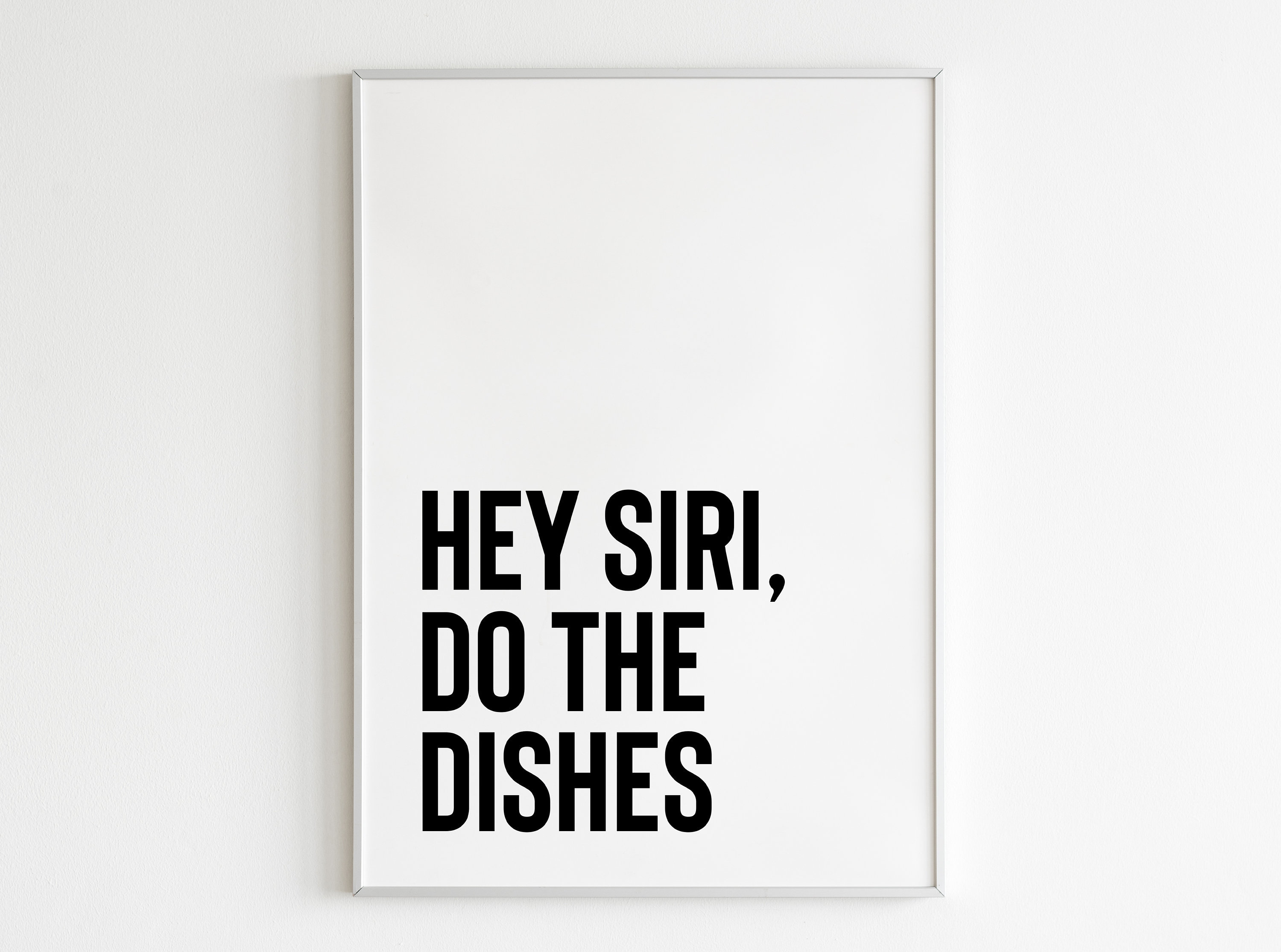 Hey Siri Do the Dishes Print, Funny Kitchen Printables, Kitchen Art ...