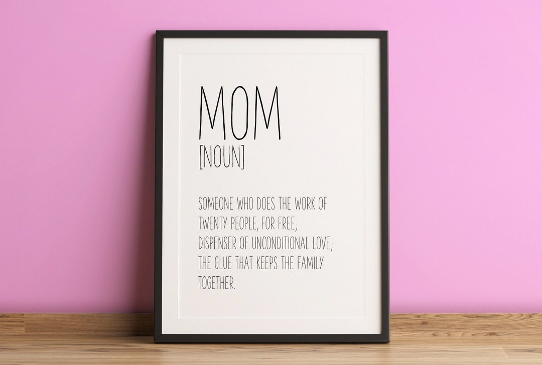 Definition Mom, Mom Print, Mother Wall Art, Mom Gifts, Mom Wall Art ...