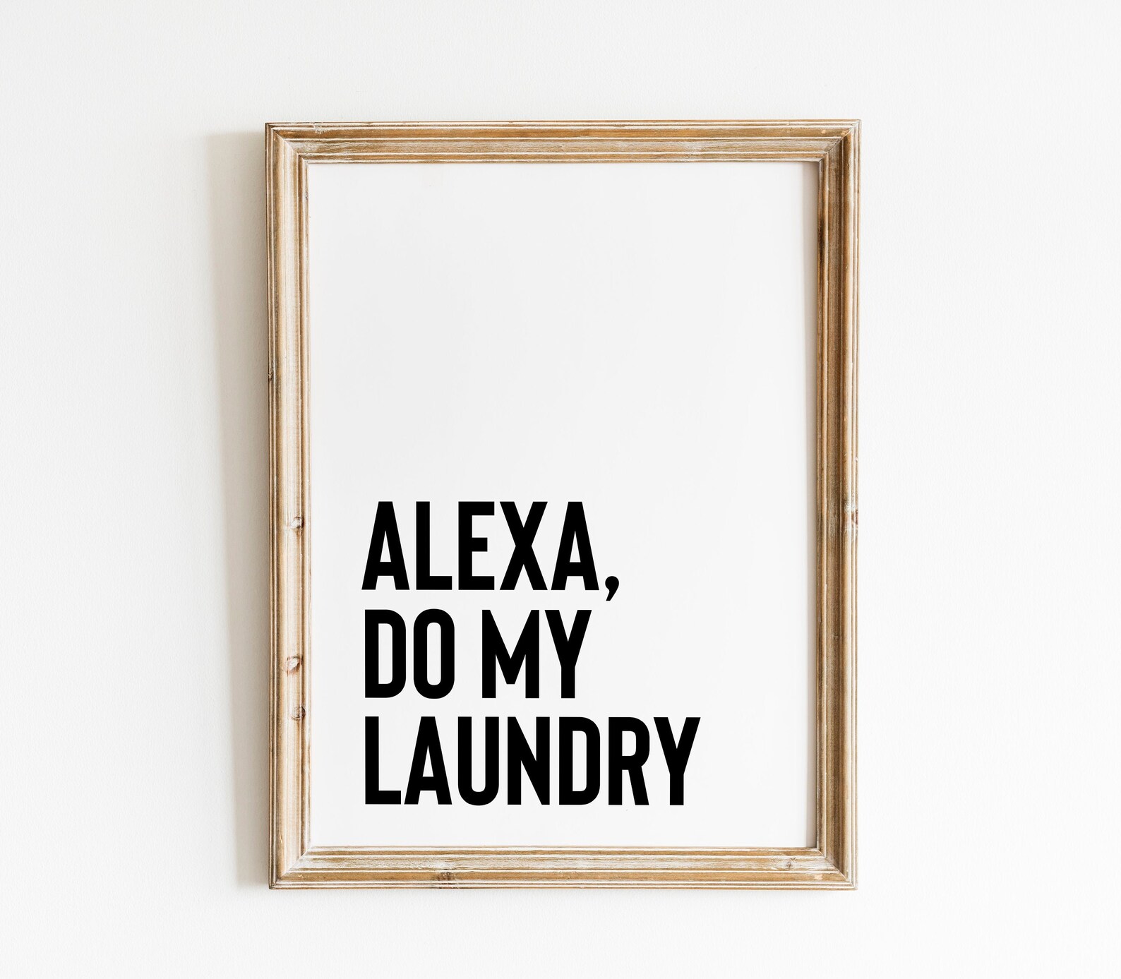 Alexa Do the Laundry Print, Funny Laundry Printable, Laundry Art Quotes ...