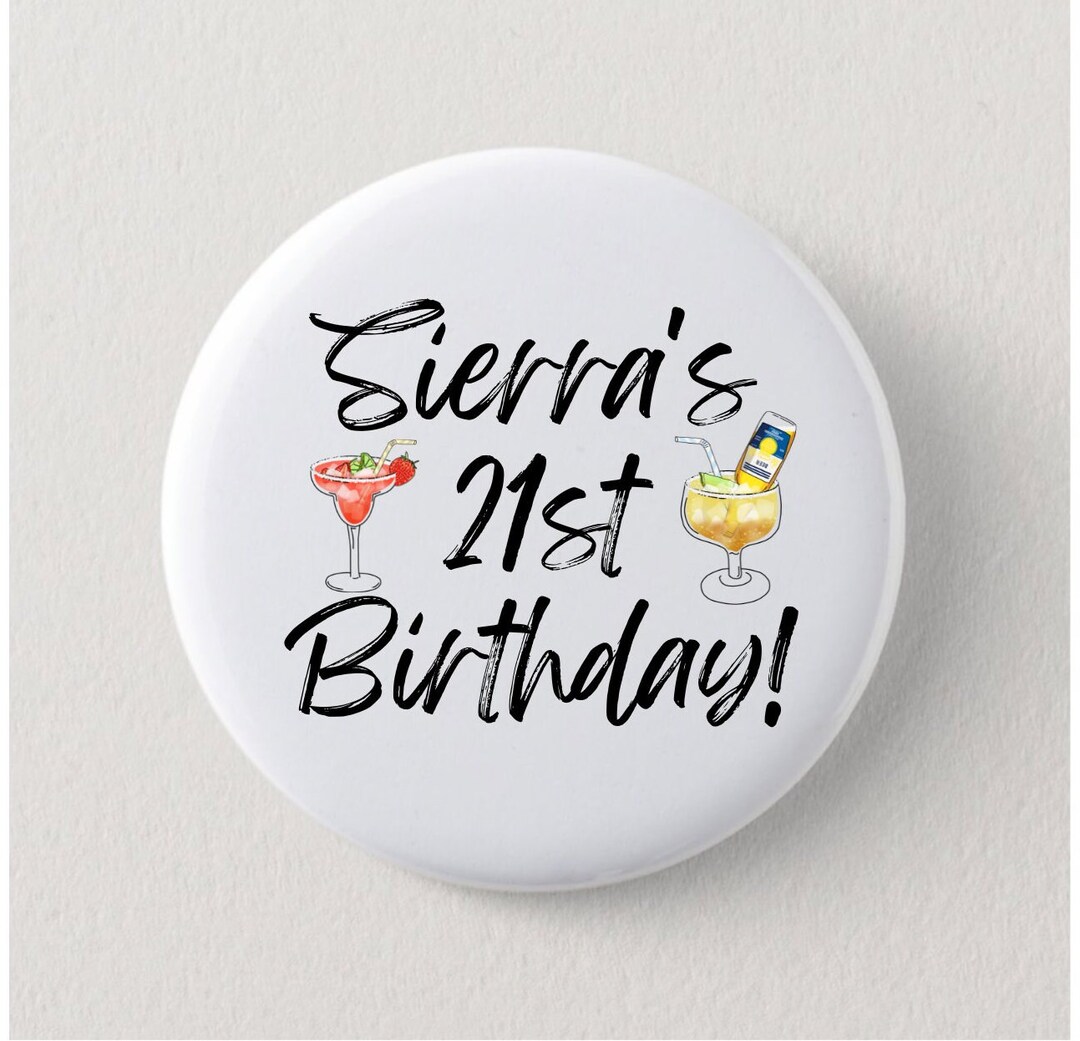 21st Birthday Custom Button (1.5") - 21st Personalized Button Pin ...