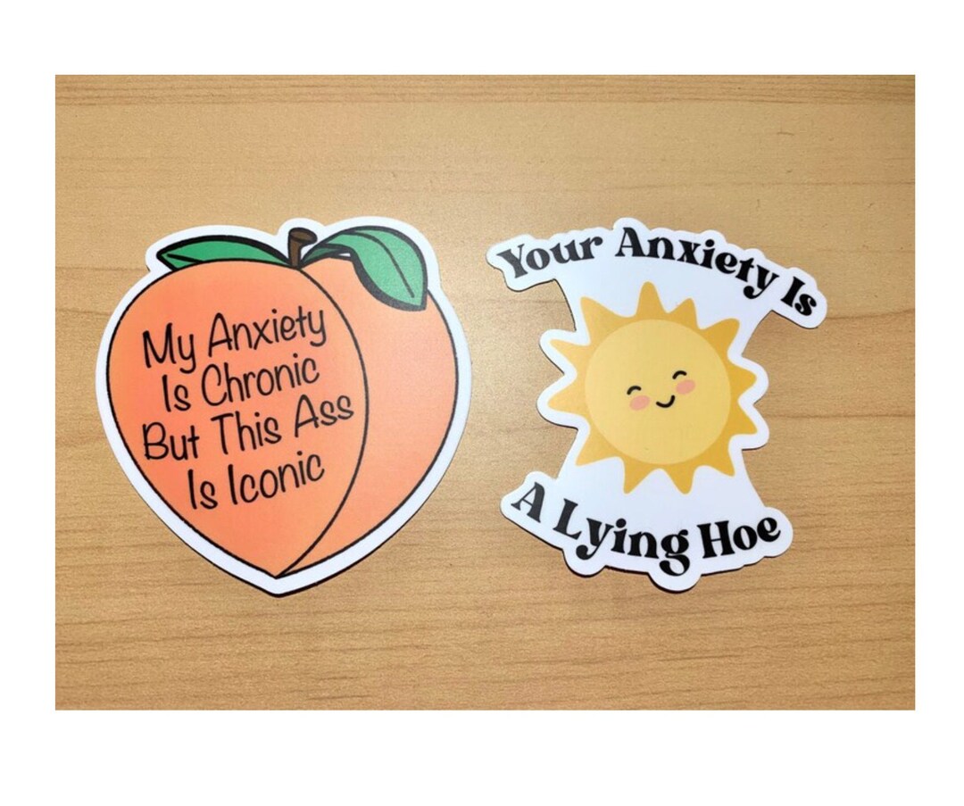 Your Anxiety is a Lying Hoe Sticker Anxiety Sticker Pack - Etsy