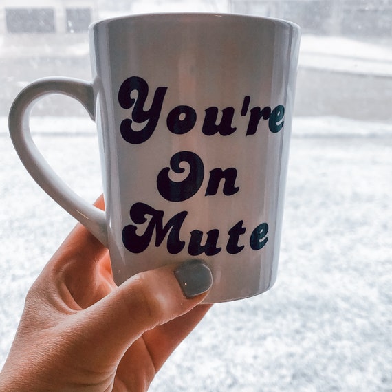 Youre on Mute 12oz Stoneware Coffee Mug Coworker Gift | Etsy