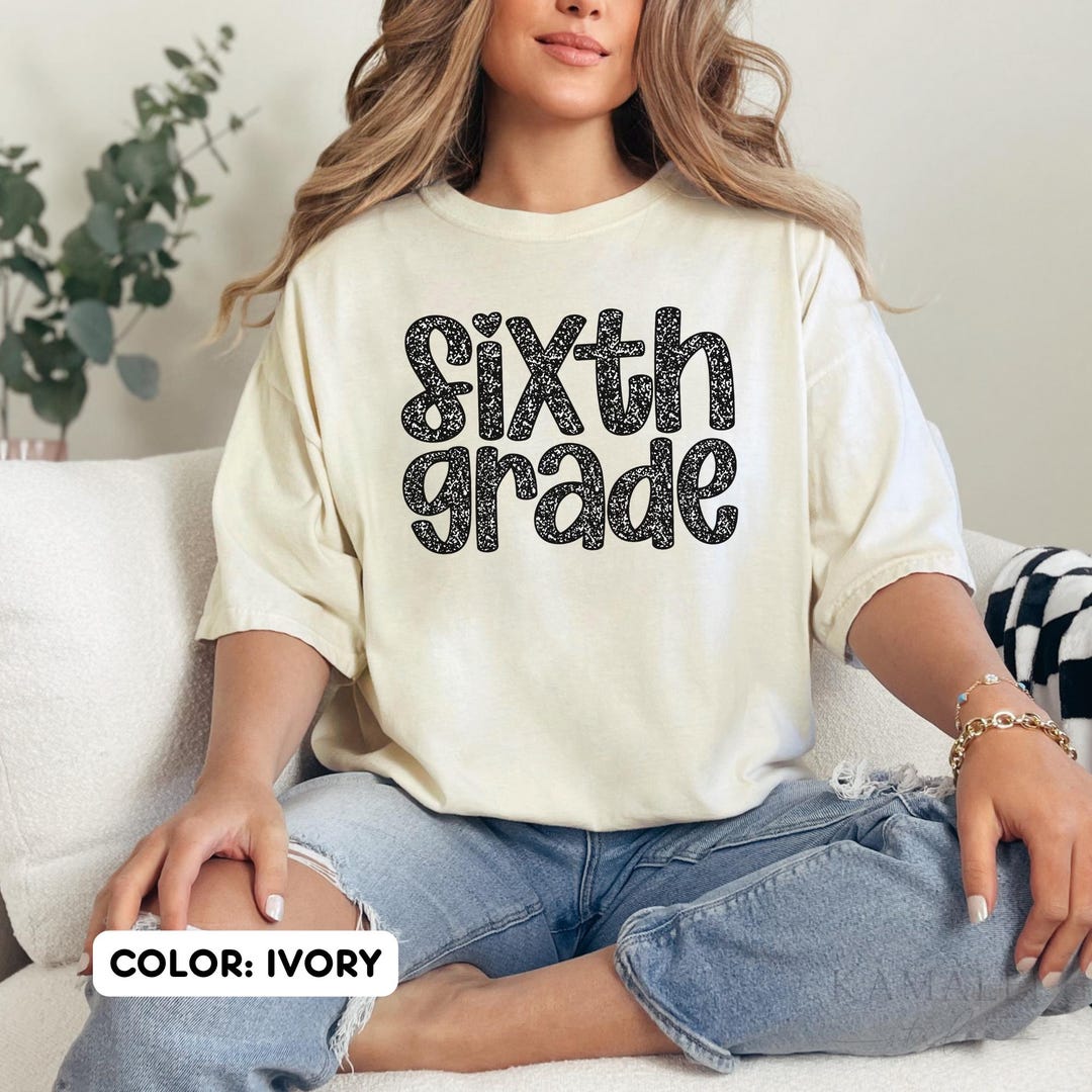 Sixth Grade Teacher Shirt 6th Grade Gifts for New Teacher Elementary ...