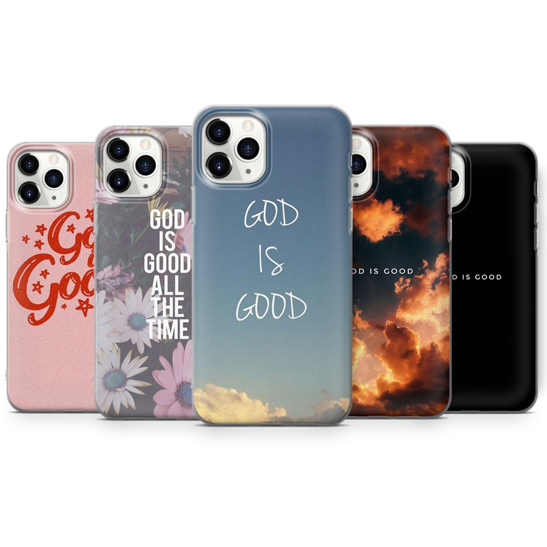 God is Good Phone Case Cover for iPhone 7, 8, XS, XR, 11PRO & Samsung ...