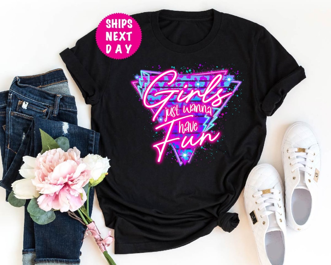 Girls Just Wanna Have Fun Shirt, 2024 Wonderful Girls Trip Shirt ...