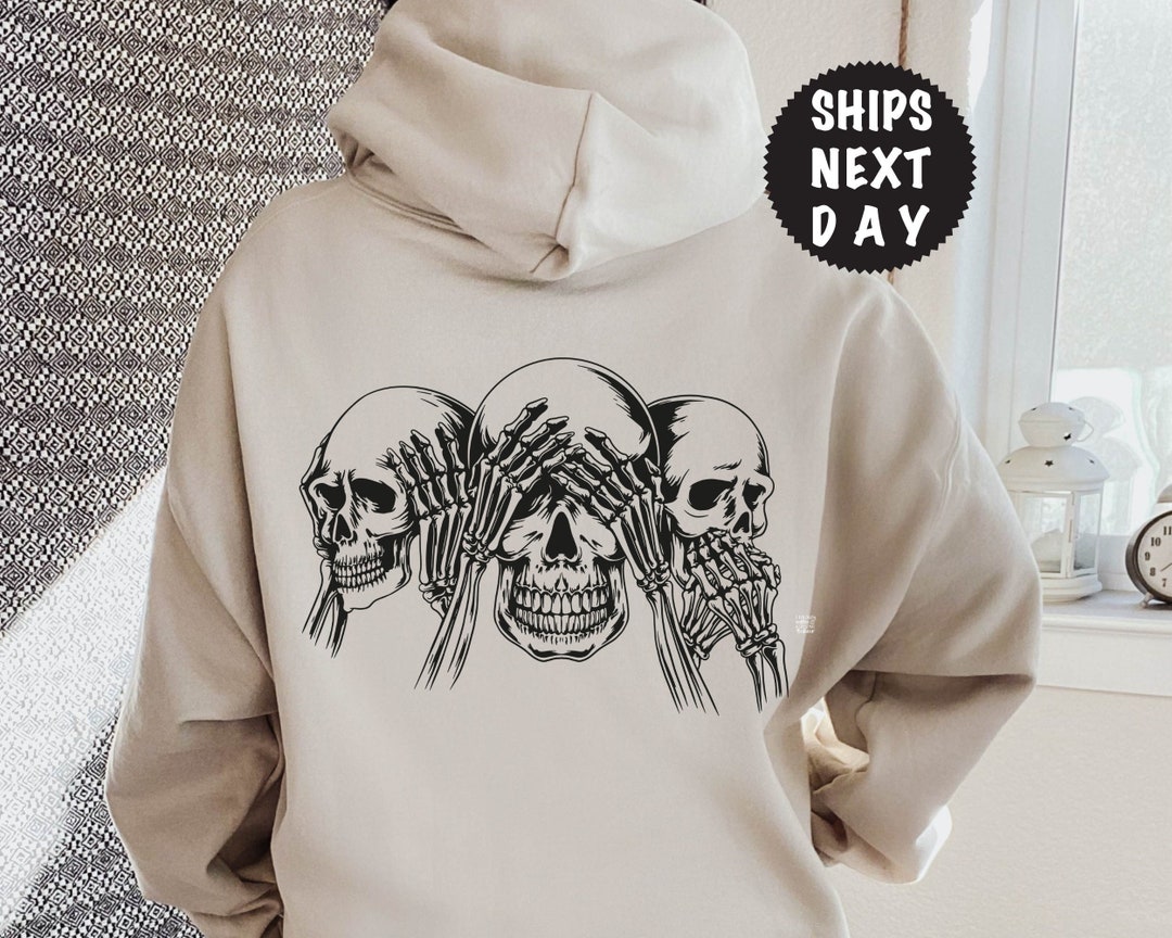 Three Wise Skulls Hoodie, See Hear Speak No Evil Hoodie, Hear See Speak ...