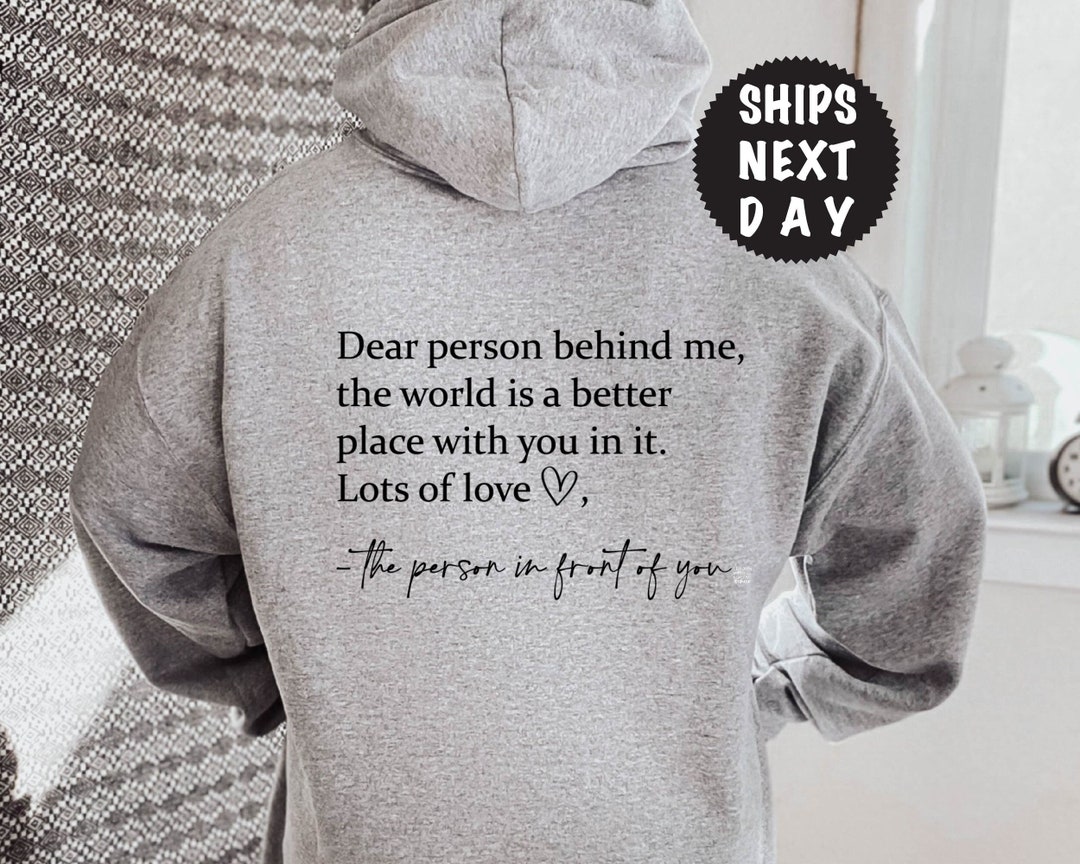 Dear Person Behind Me Hoodie, Aesthetic Oversized Hoodie, Person Behind ...