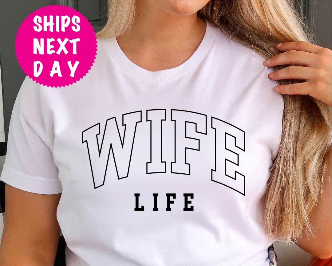 Wife Life Shirt, Wife Life Sweatshirt, Wedding Sweatshirt, Bridal ...