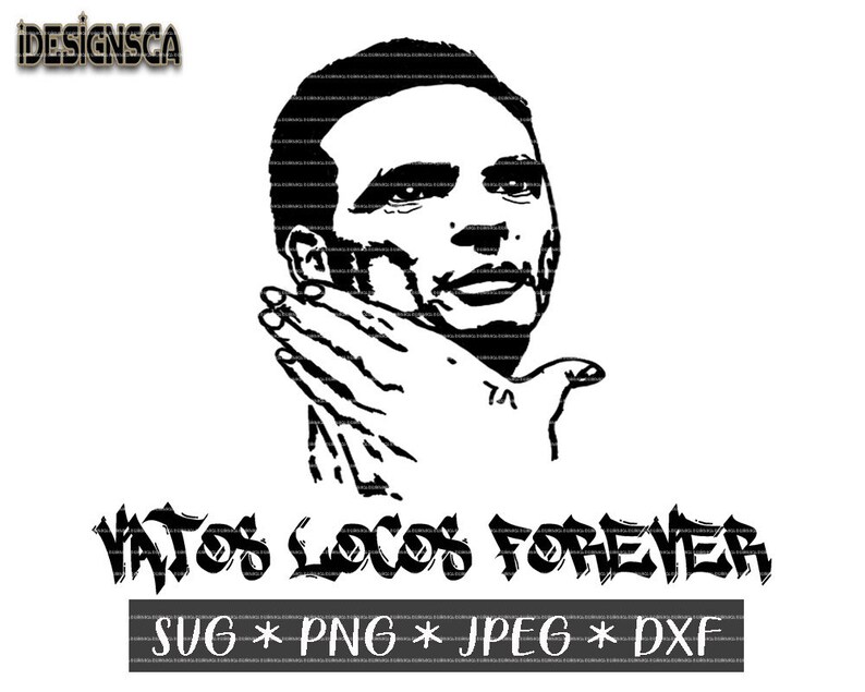 Vatos Locos Forever SVG PNG JPEG Dxf Instant download | Etsy