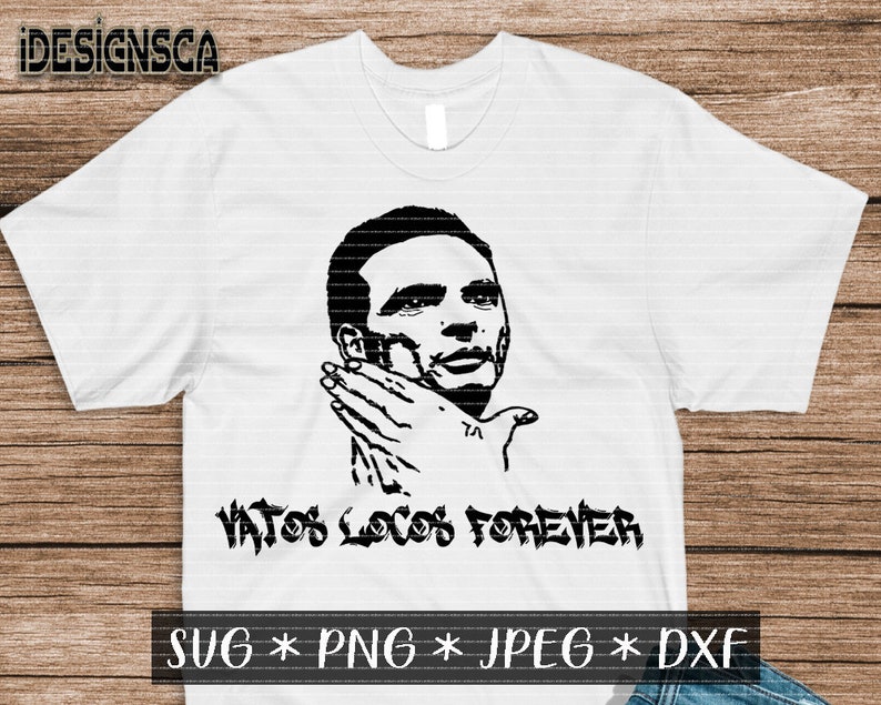 Vatos Locos Forever SVG PNG JPEG Dxf Instant download | Etsy