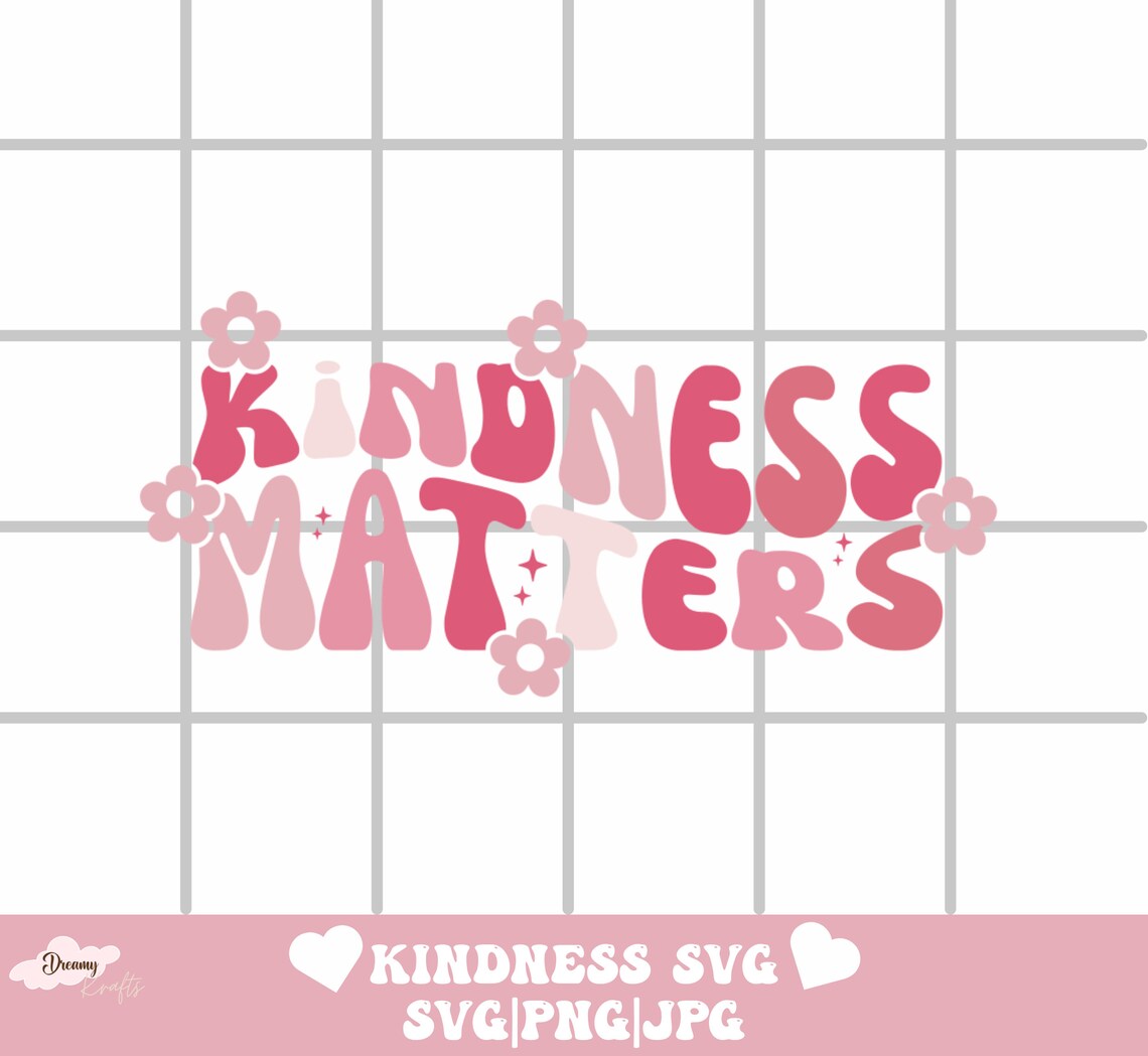 Always Be Kind Svg, Kindness Svgs, Scatter Kindness Svg, You Are Enough ...