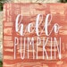 Hello Pumpkin Sign, Pumpkin Sign, Fall Sign, Porch Decor - Etsy