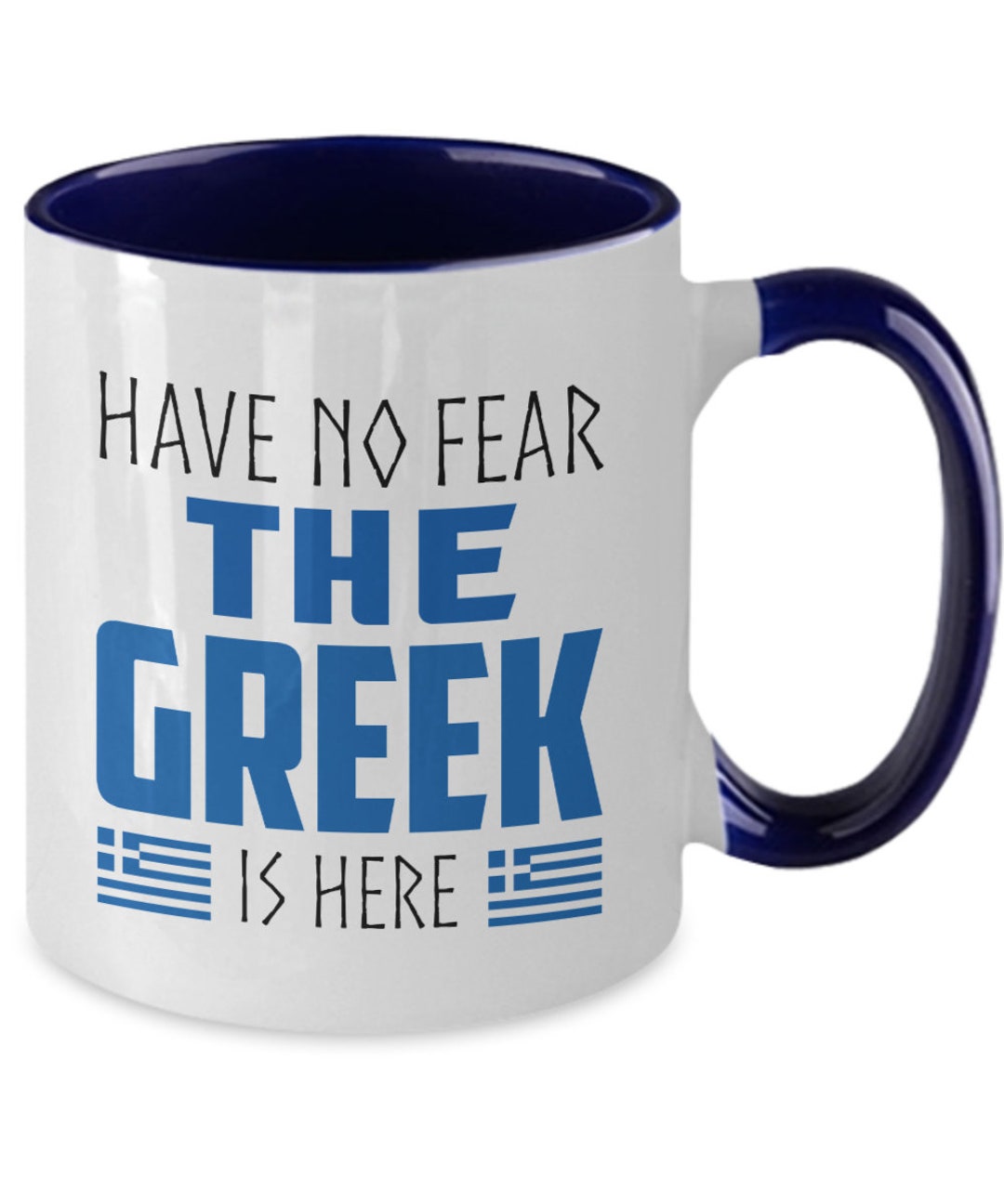 Have No Fear the Greek is Here Mug, Sarcastic Greek Gift for Coworker ...